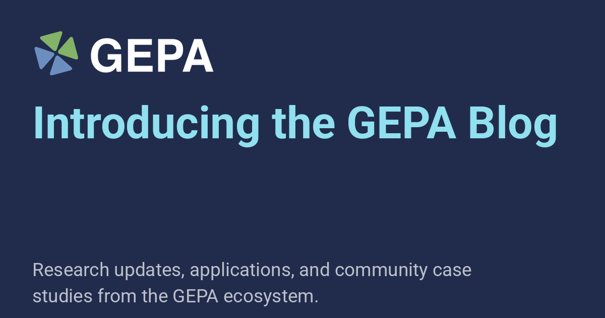 Introducing the GEPA Blog - GEPA